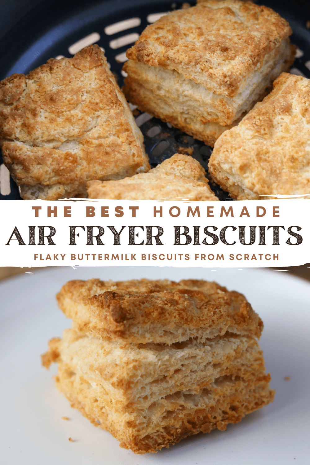 The Best Air Fryer Biscuits (From Scratch)