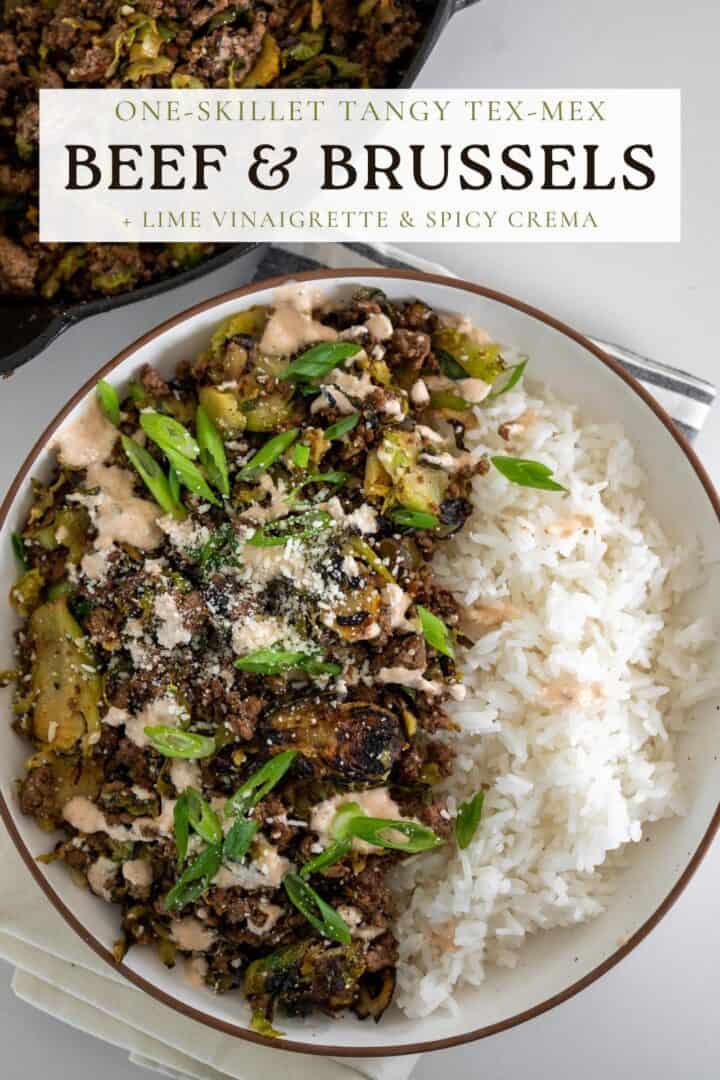 Tangy Tex Mex Ground Beef and Brussels Sprouts